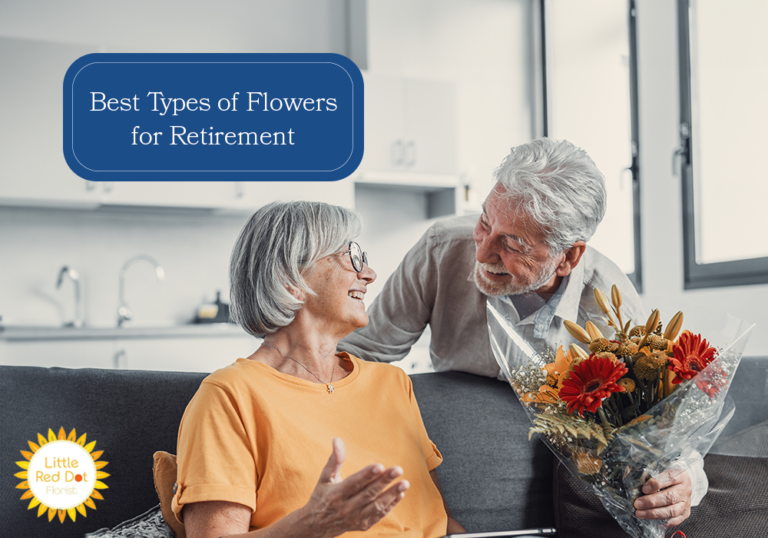 Best Flowers for Retirement: How to Choose Retirement Flowers - Little ...